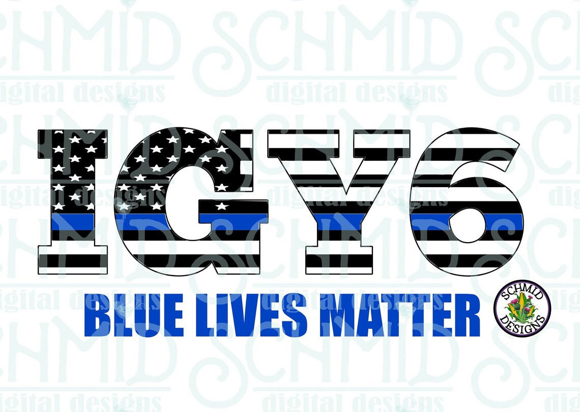 I GOT Your Six/ IGY6 Svg/ IGY6 Png/ Blue Lives Matter Svg/ Blue Lives ...
