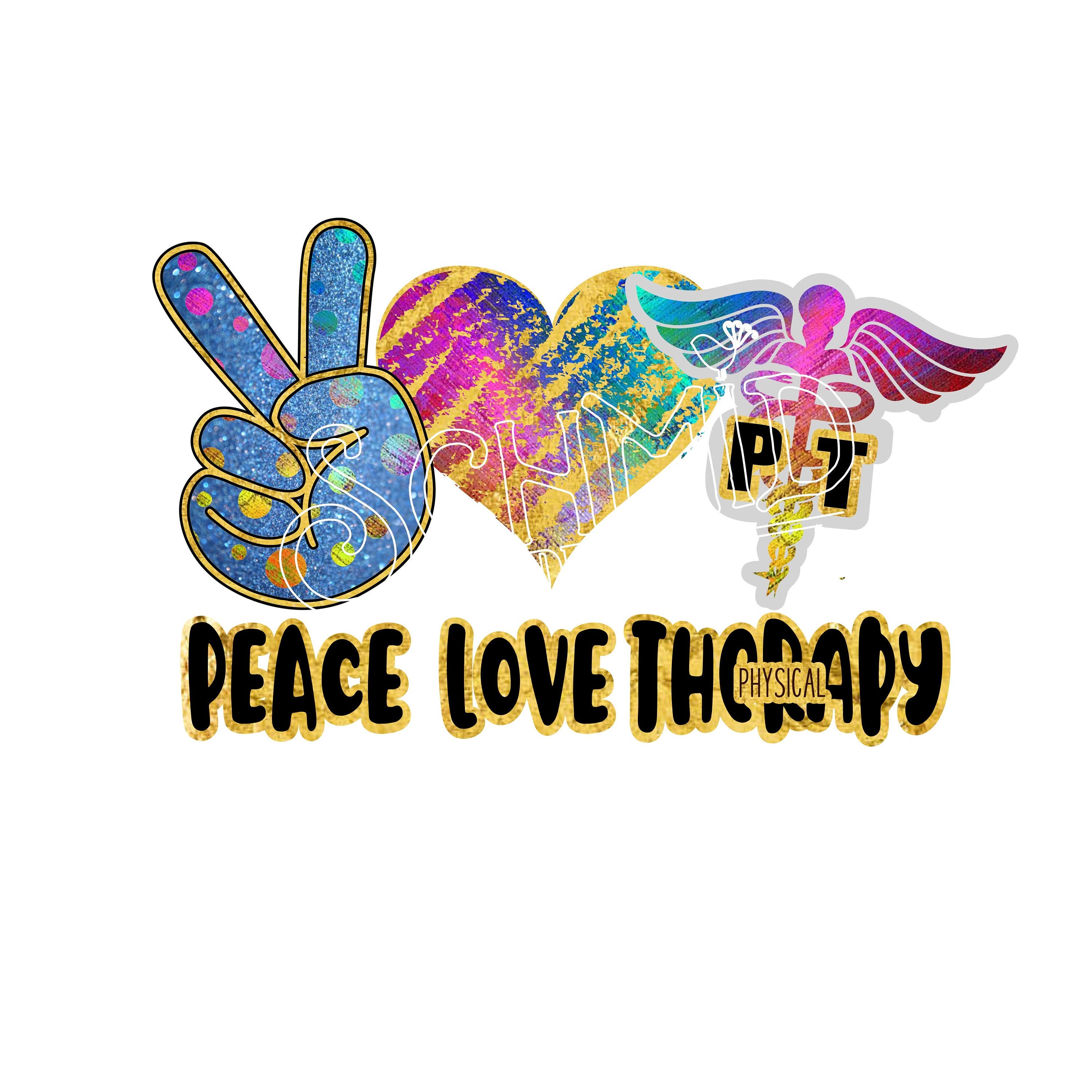 Physical Therapist ,peace Love Physical Therapist Png/ Peace Love ...