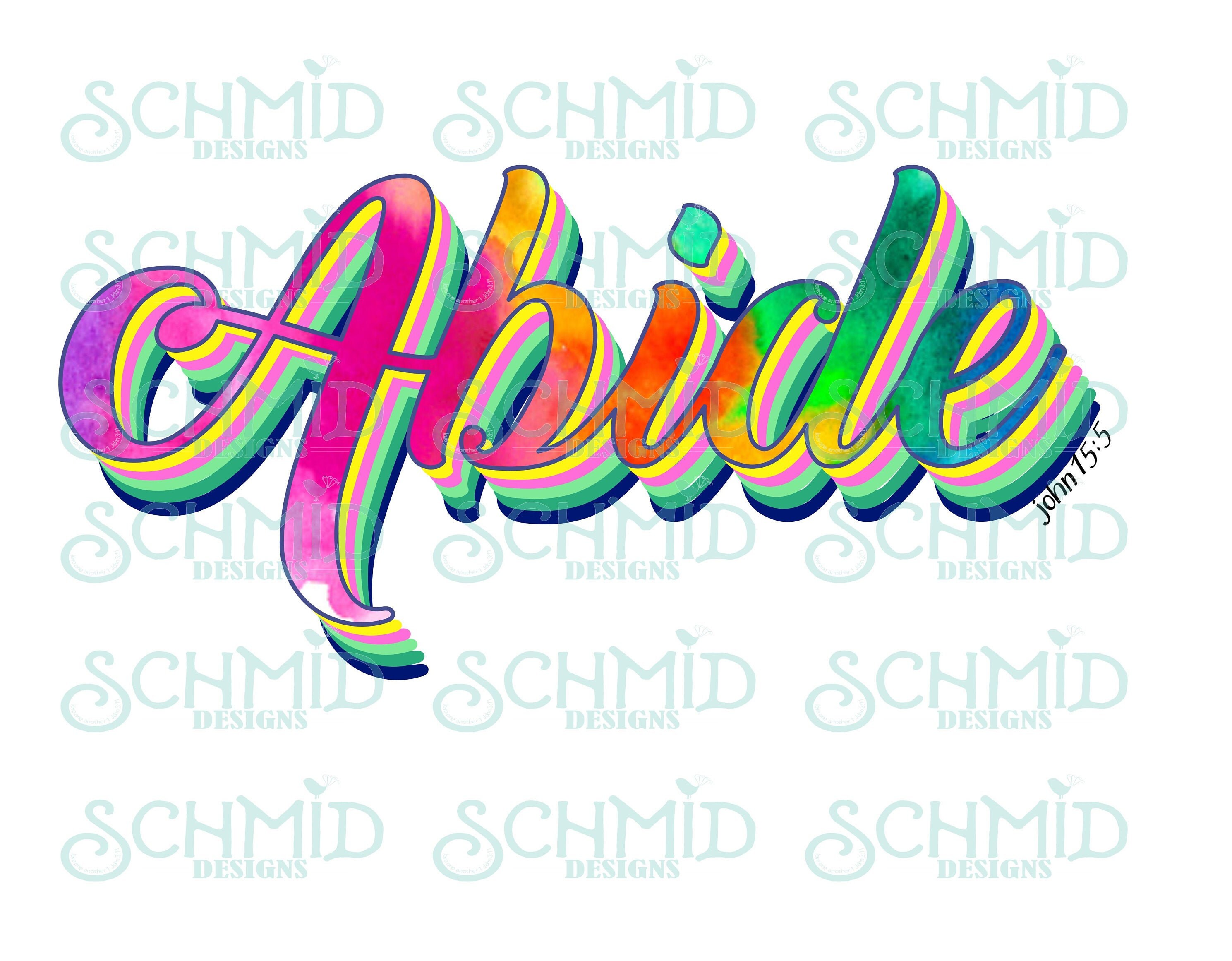 Tie Dye Abide Definition PNG And SVG/ Retro ABIDE Design/ Stacked Abide ...