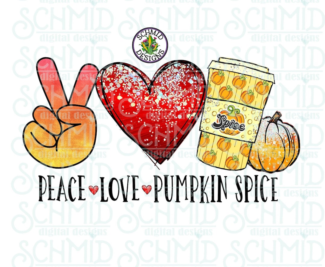 Peace, Love and Pumpkin Spice Latte, Pumpkin Spice Latte Png, Pumpkin ...
