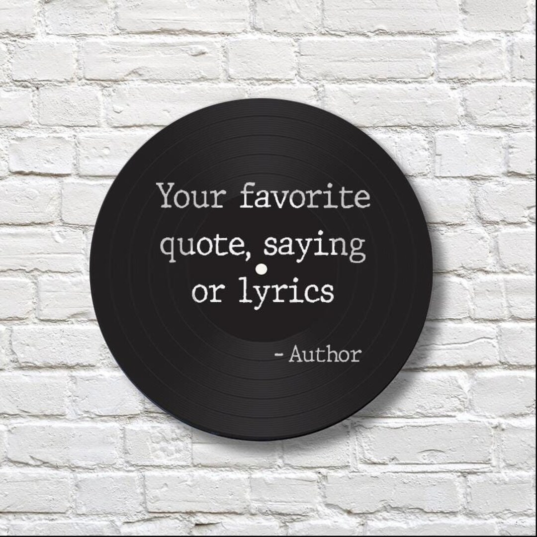 CUSTOM 12" Vinyl Record Wall Art, Custom Quote on Upcycled Vinyl Record ...