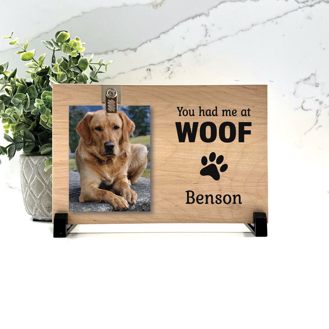 You Had Me at WOOF Personalized Wood Frame With Dog's Name, New Dog ...