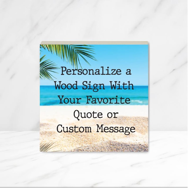 CUSTOM Wood Sign With Beach Background, for Home, Office, Porch, Beach ...