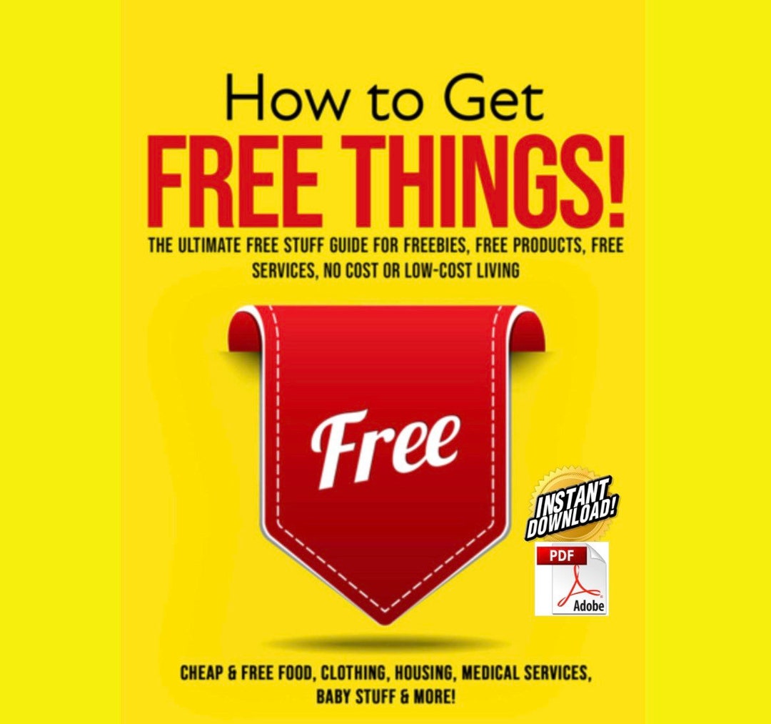 How to Get Free Things! the Ultimate Free Stuff Guide for Freebies ...