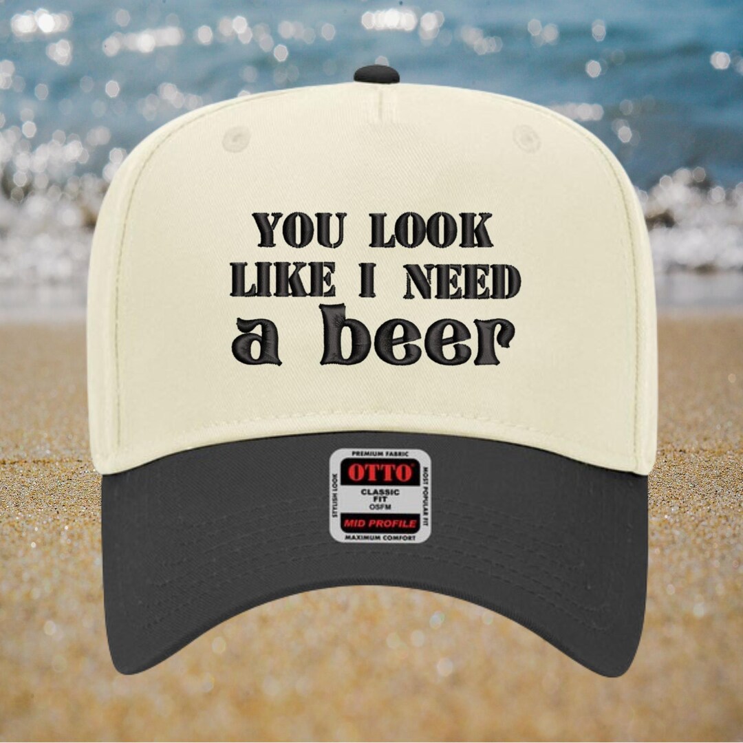 You Look Like I Need A Beer Trucker Hat, Drinking Trucker Hat, Funny ...