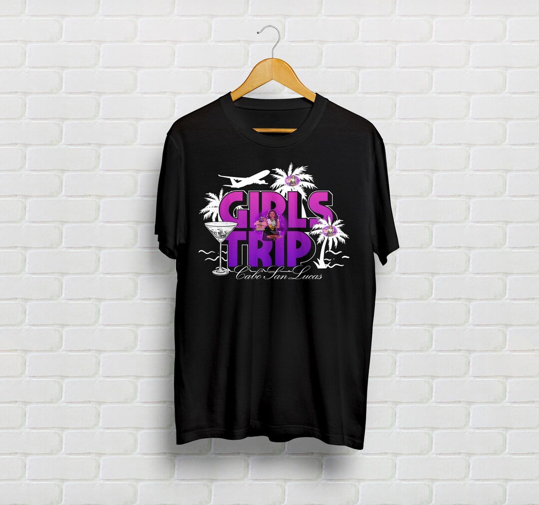Girls Trip T-shirt Design | Cabo Girls Trip Design | Sublimation Design ...