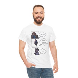 Funny T-shirt Meme, Graphic Tee With Fun Dialogues, Unisex Heavy Cotton ...