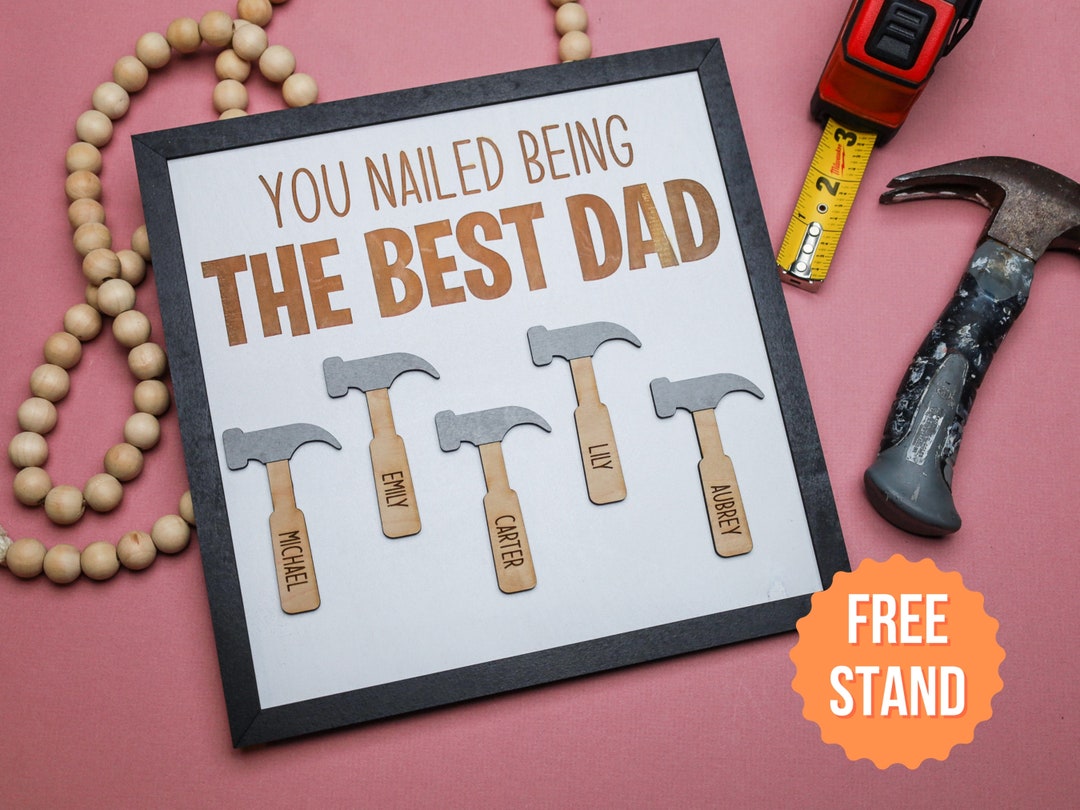 You Nailed It,personalized Fathers Day Gift,gift for Dad,custom Sign ...