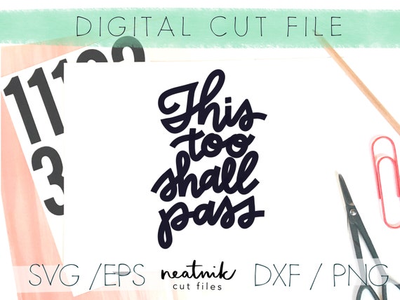 This Too Shall Pass Svg Encouragement SVG Hand Lettered Unique | Etsy