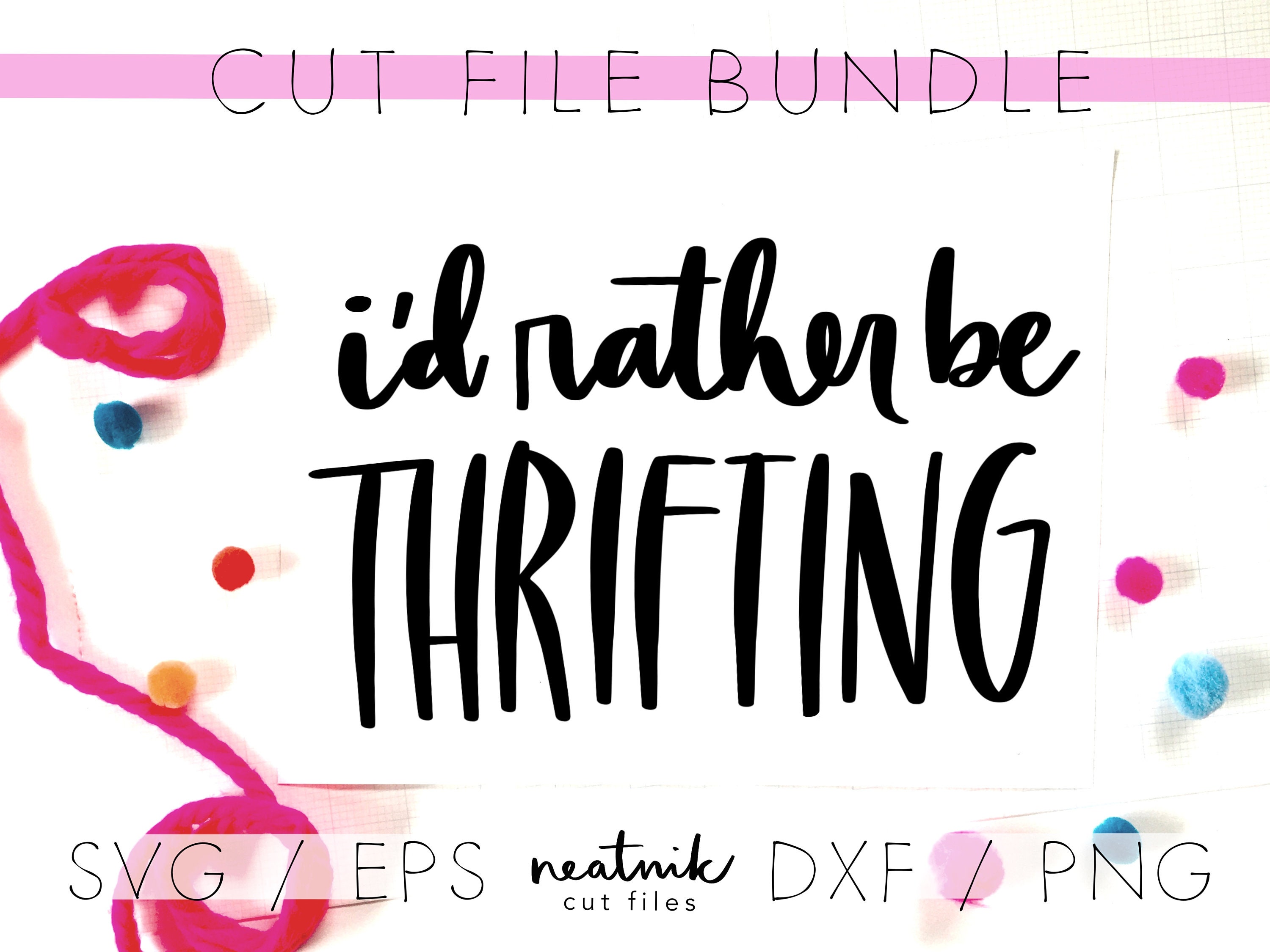 Thrifting SVG I'd Rather Be Thrifting Svg Thrift Store Svg Second Hand ...