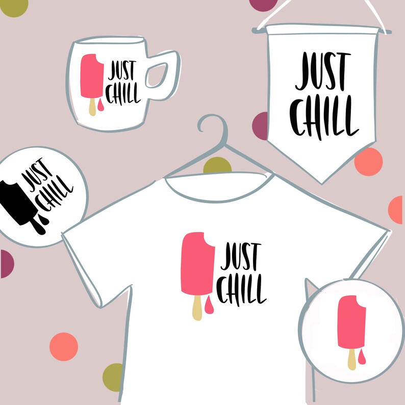 Just Chill Svg Relax Svg Popsicle Svg Ice Cream Svg Calm Down Svg Hand ...