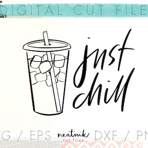 Iced Coffee SVG Ice Latte SVG Just Chill Svg Iced Mocha SVG Ice Svg to ...