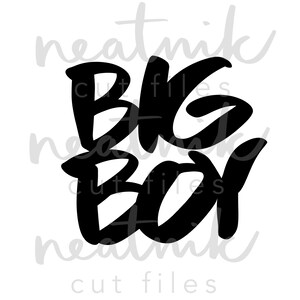 Big Boy Svg Boy Svg Potty Trained Svg Black Ink Fat Marker Tshirt Hand ...