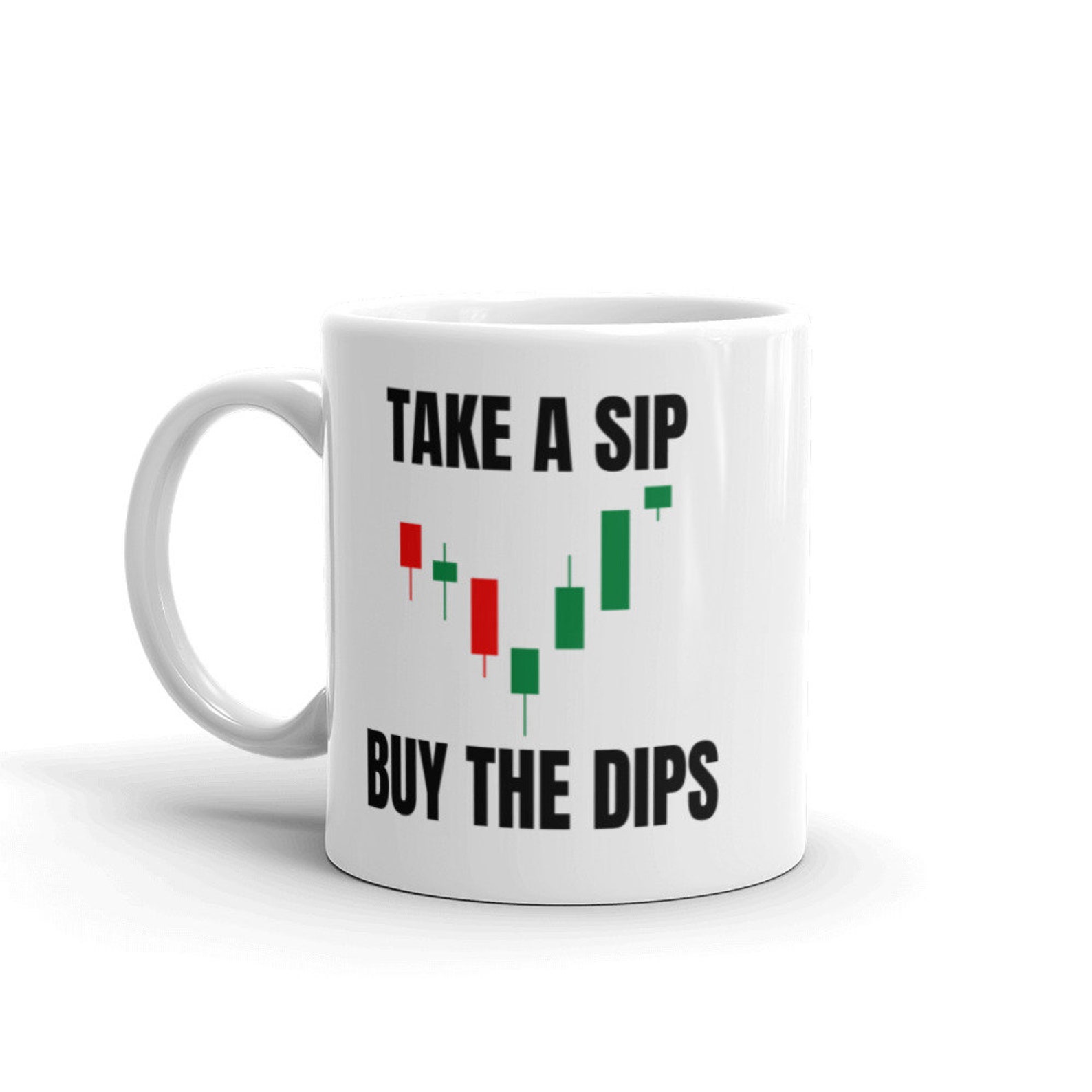 Take a Sip Buy the Dips Stock Market Mug Stock Market Gift Coffee Mug ...