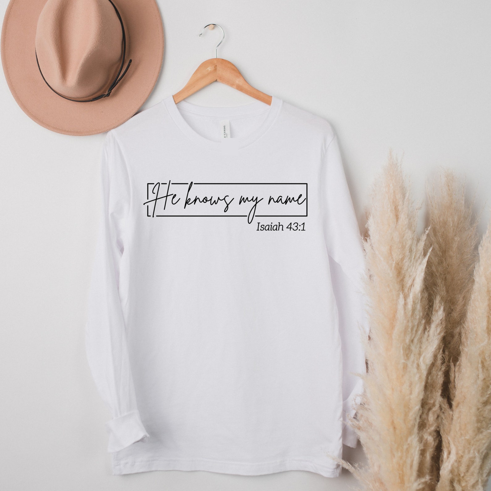 He Knows My Name Long Sleeve Shirt Isaiah Shirt Christian Shirts Faith ...