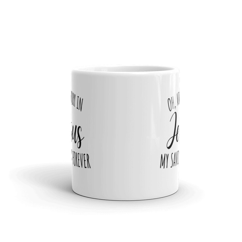 Oh, Victory in Jesus My Savior Forever Mug Christian Mugs Christian Mug ...