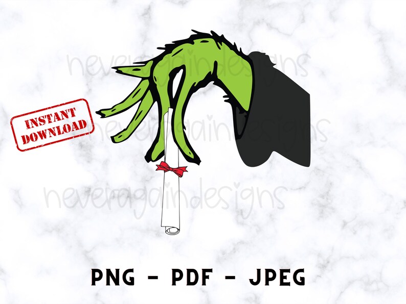 Diploma Graduation Grinch Hand Digital Download, PDF, JPG, PNG ...