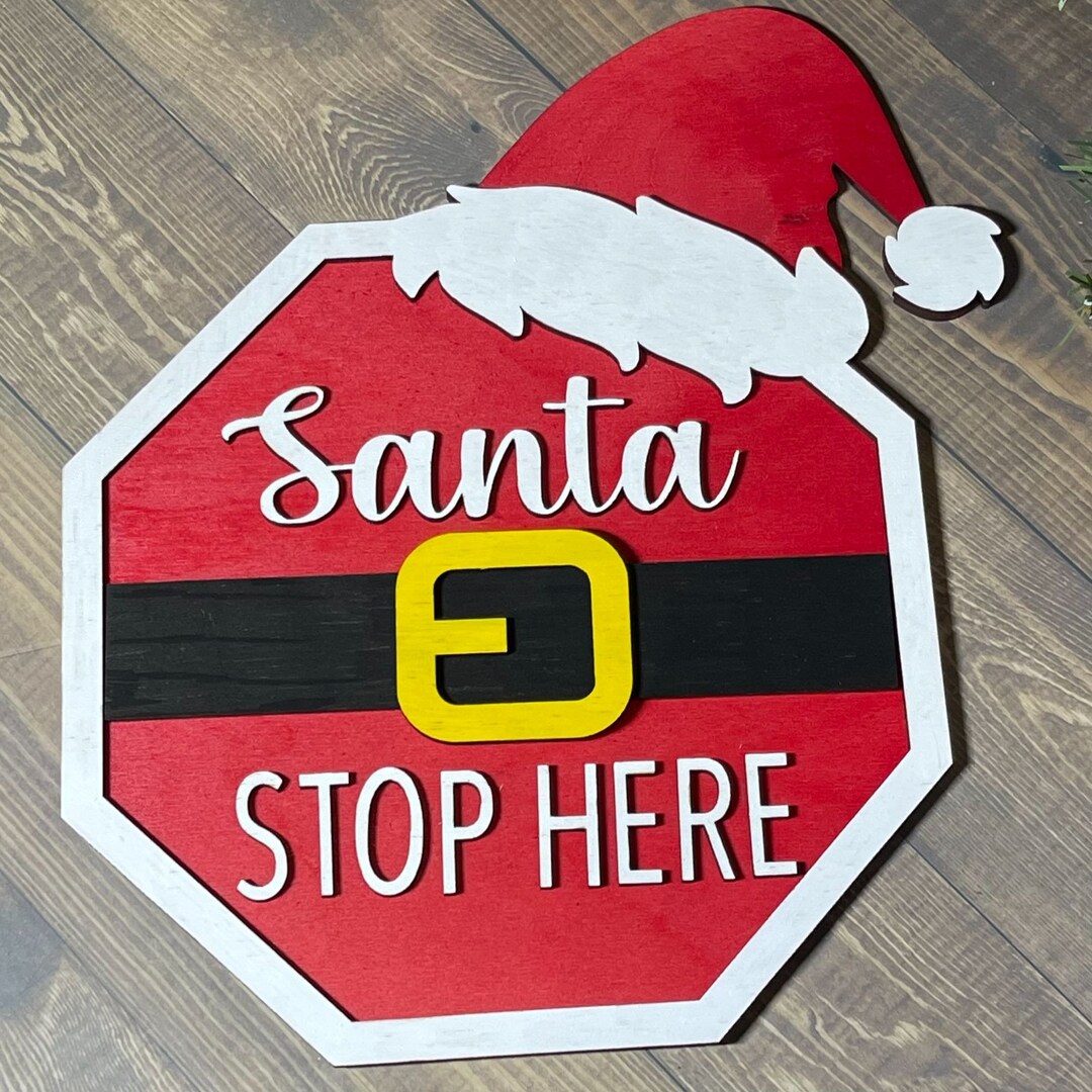 Santa Stop Here - Stop Sign - Santa's Belt - Christmas Welcome Sign ...