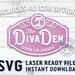 Diva Den Sign SVG Laser Cut Files for Glowforge - Laser Cutter Artwork Vector File - Mother's ...