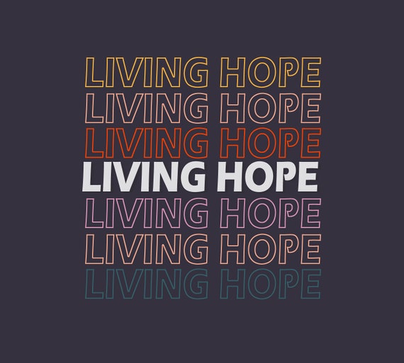 Living Hope Retro Scripture Sublimations Jesus PNG Christ | Etsy