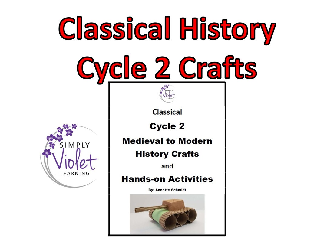 Classical Conversations Cycle 2 Medieval to Modern HISTORY Crafts and ...