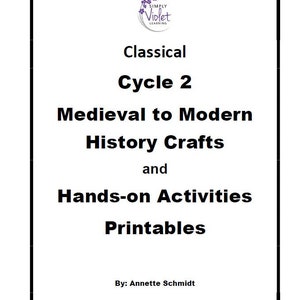 Classical Conversations Cycle 2 Medieval to Modern HISTORY Crafts and ...