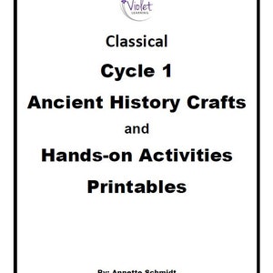Classical Conversations Cycle 1 Ancient HISTORY Crafts and Activities ...