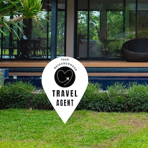 Travel Agent Sign, Your Neighborhood Travel Agent Sign, Agent Sign ...