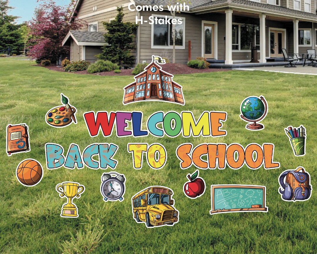 Welcome Back to School Yard Sign, First Day of School Yard Card, School ...