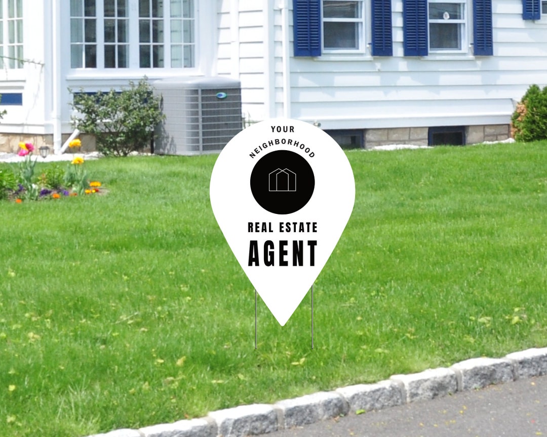 Real Estate Agent Sign, Your Neighborhood Real Estate Sign, Realtor ...