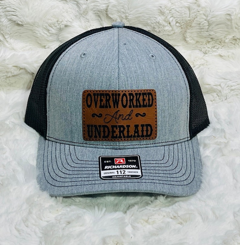 Overworked and Underlaid Leatherette Patch Trucker Hat Cap Men Gift ...
