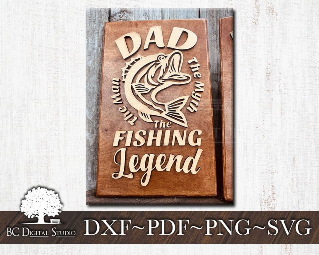 Dad Fishing Sign SVG | Father Gift Svg | Fishing Svg | Fishing Legend ...