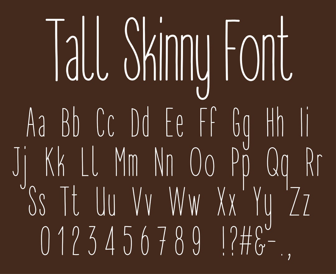 Tall Thin Font Skinny Font Thin Font Tall Skinny Font Tall Letters Font ...