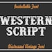 Western Font Cowboy Font Western Monogram Whiskey Font Old West Font ...
