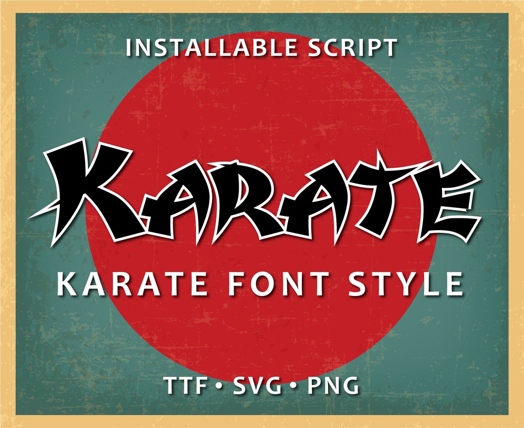 Karate Font Ttf Karate Font Svg Png Karate Font Style Karate Font ...