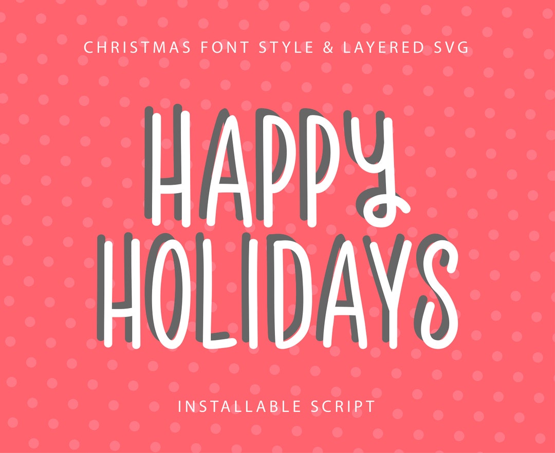 Holiday Font Merry Christmas Font Happy Holiday Font Christmas Font ...