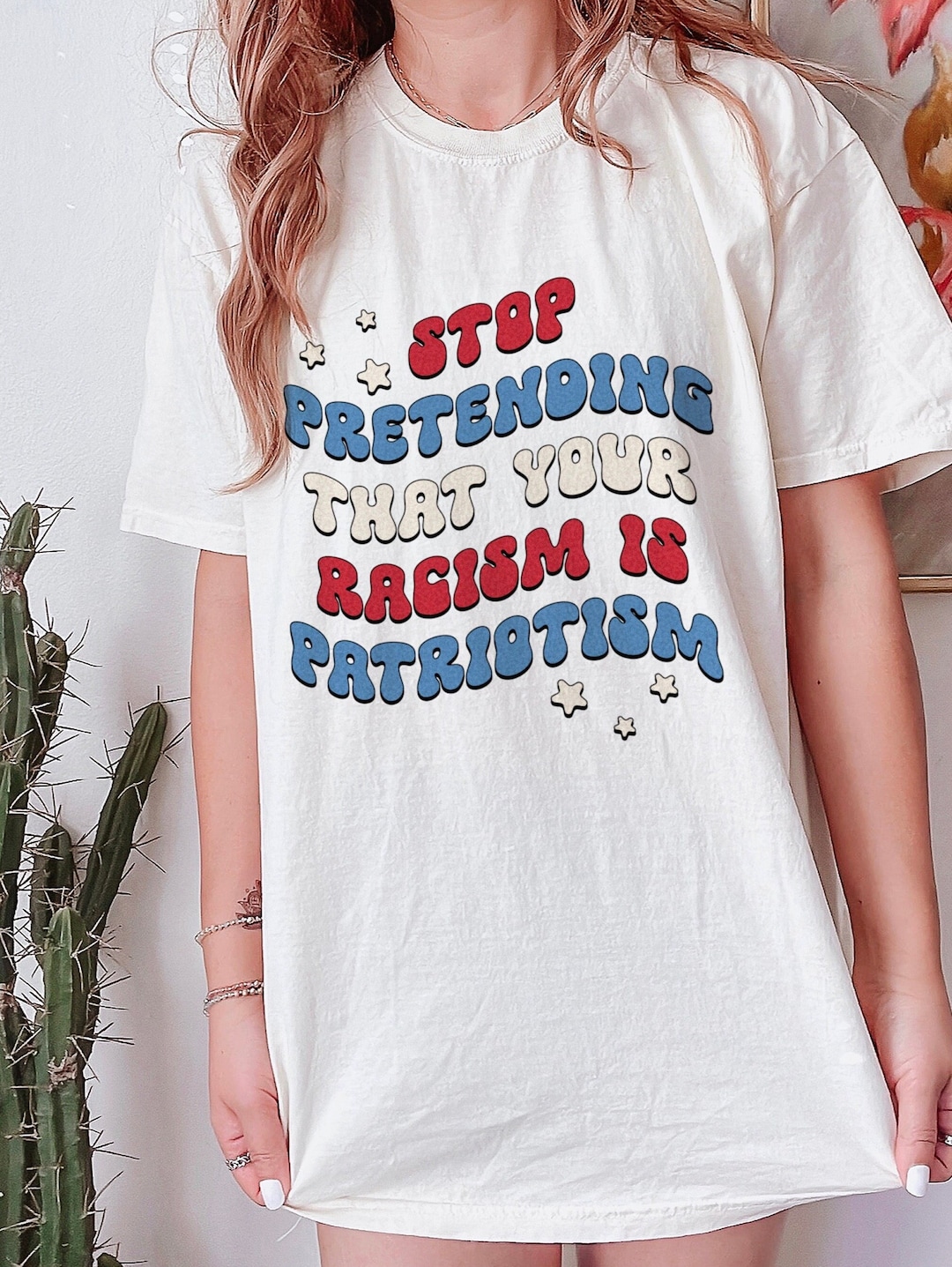 Stop Pretending That Your Racism is Patriotism T Shirt Liberal Shirt ...
