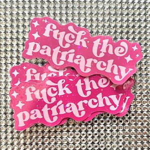Feminist Sticker Fck the Patriarchy Hot Pink Bubblegum Aesthetic ...