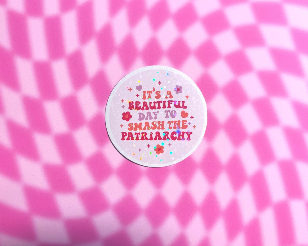 Smash the Patriarchy Holographic Sparkle Sticker Retro Pink Bubblegum ...