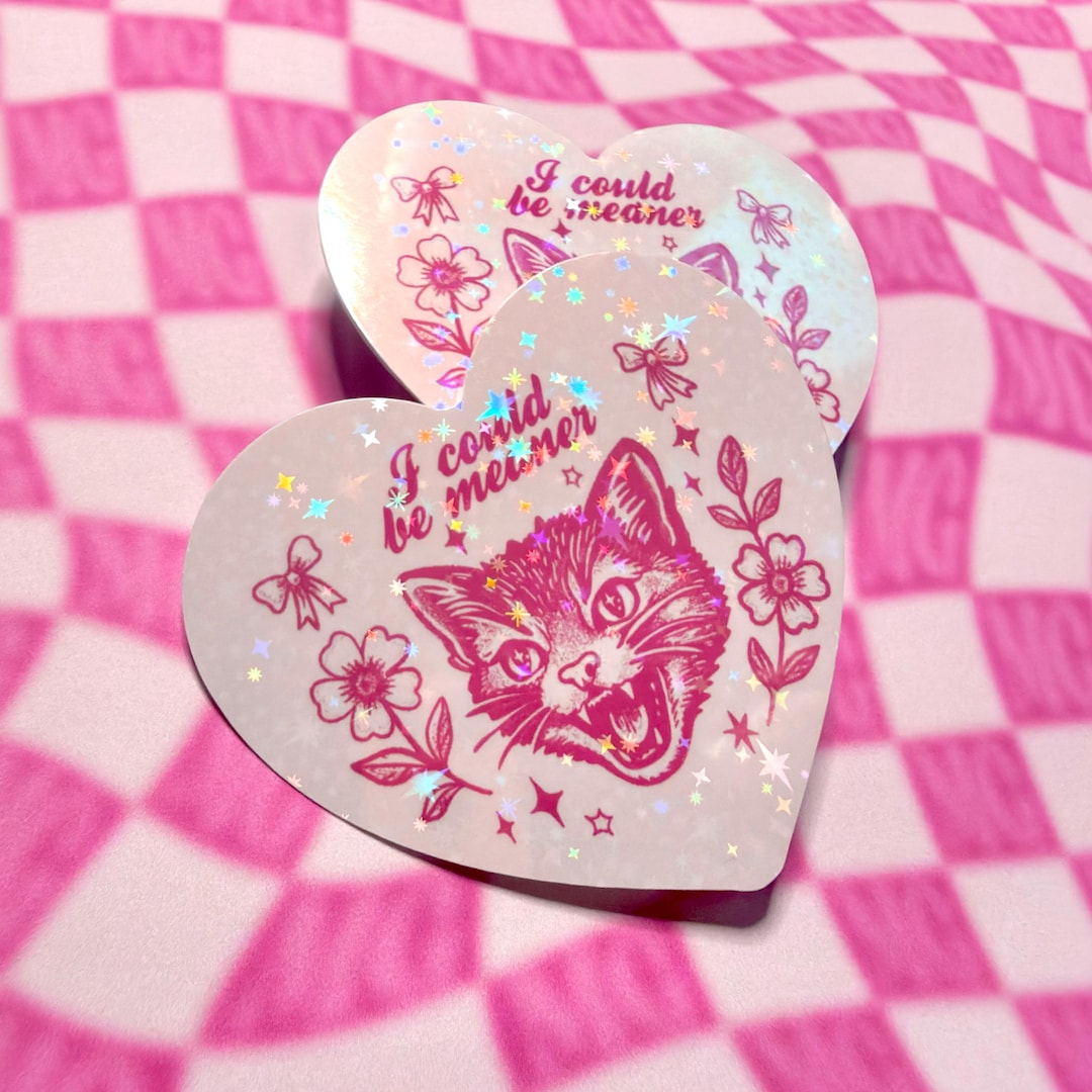 I Could Be Meaner Sticker - Holographic Kitten Heart Tattoo Art, Feral ...