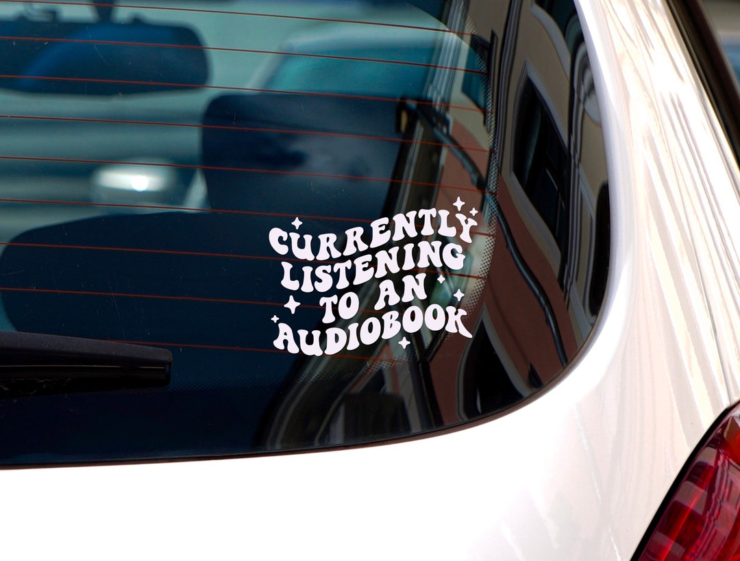 Currently Listening to an Audio Book Car Decal Book Books Reader Gifts ...