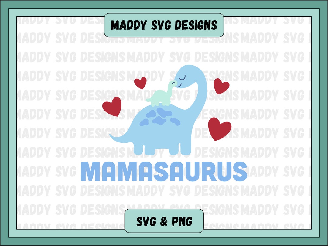 Mamasaurus SVG, Dinosaur Svg, Dino Mom, Happy Mothers Day, Mama Taurus ...