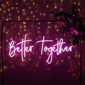 Better Together Neon Sign | Neon Signs | Battery Operated Neon Light ...