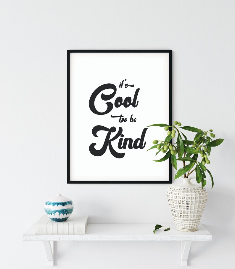 It's Cool to be Kind Wall Art Printable Wall Art Digital | Etsy