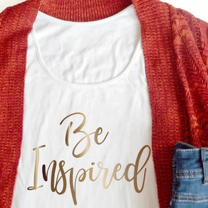 Be Inspired SVG File for Iron on T-shirt Graphics, DIY Home Decor ...