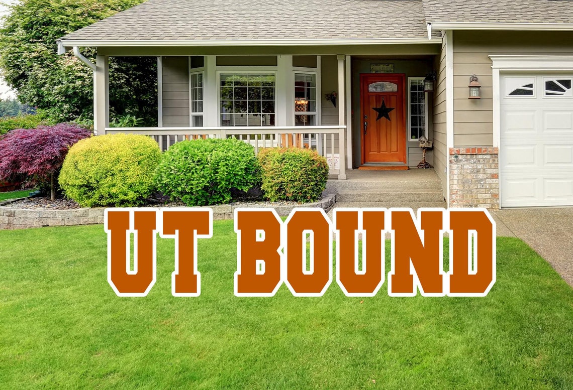 UT BOUND Yard Letters - University of Texas at Austin - UT Austin ...