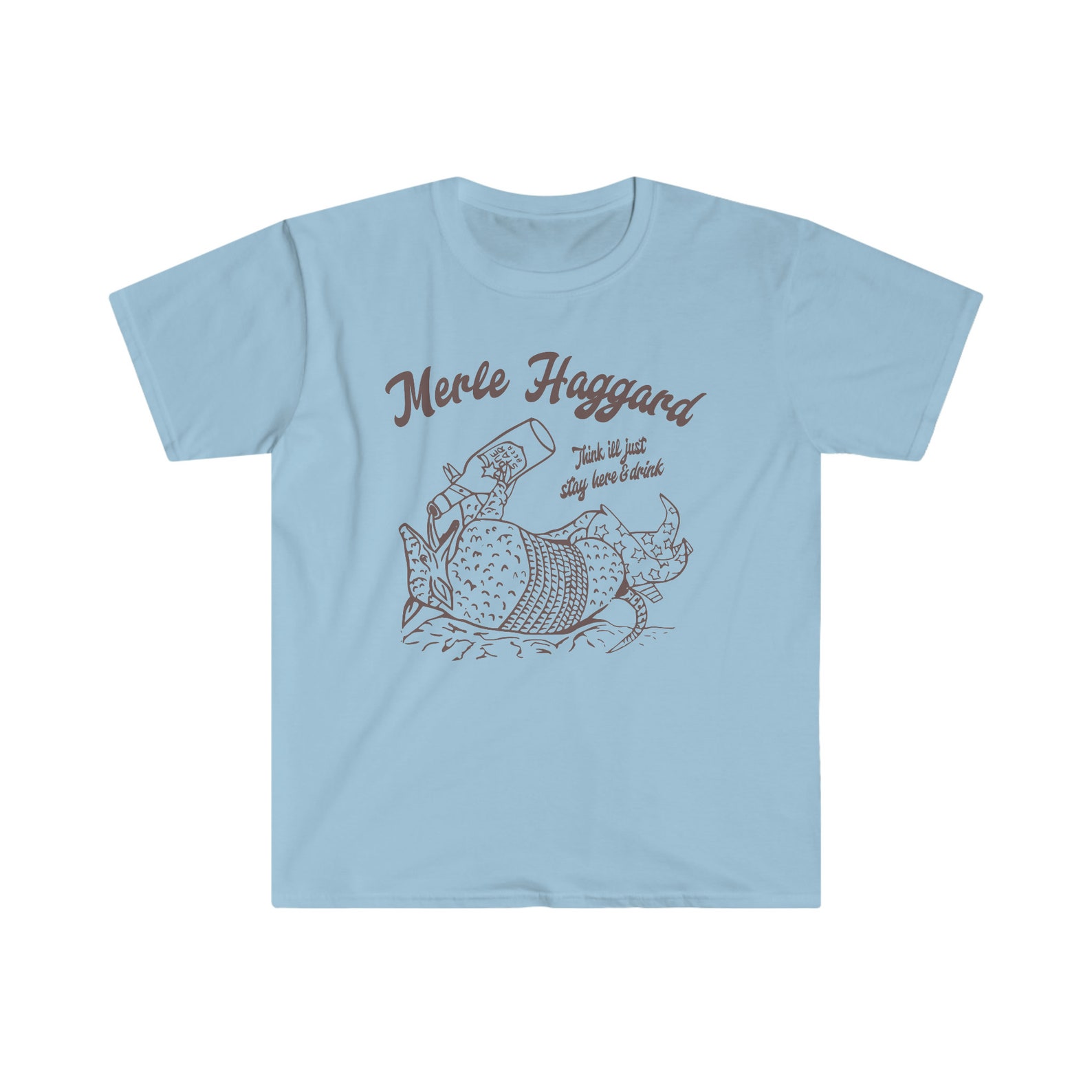 Merle Haggard Think Ill Just Stay Here And Drink Tee Etsy