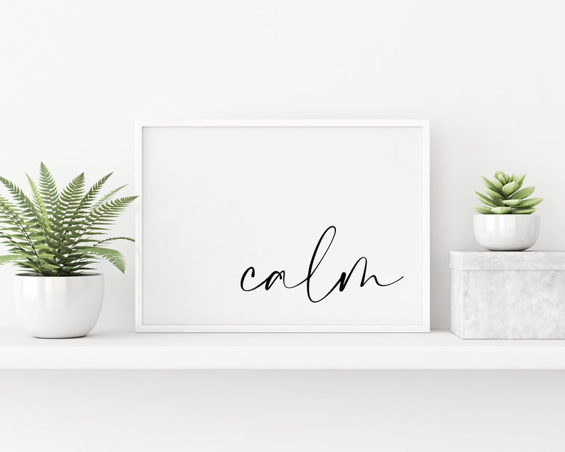 Calm Printable Wall Art, Calm Print, Inspirational Quote Print, Calming ...