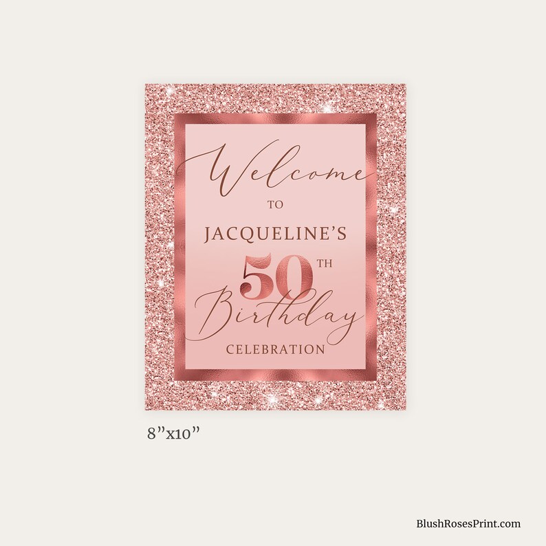 Rose Gold 50th Birthday Welcome Sign, Rose Gold Sign Template, INSTANT ...