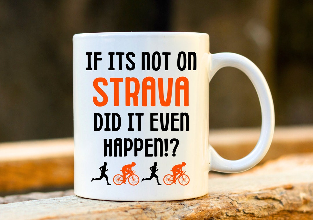 Strava Mug. Marathon Mug. Trail Running. Funny Strava Gift. Runner ...